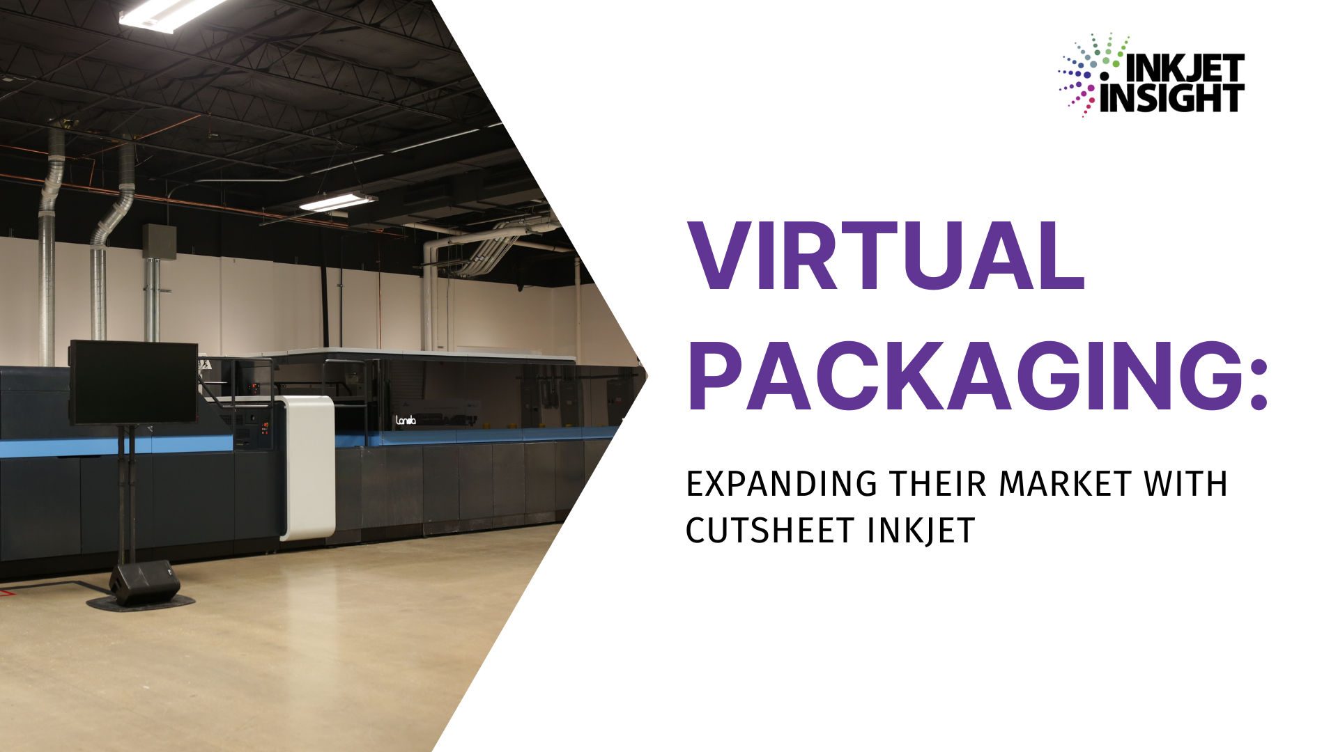 Virtual Packaging: Expanding Their Market with Cutsheet Inkjet ...