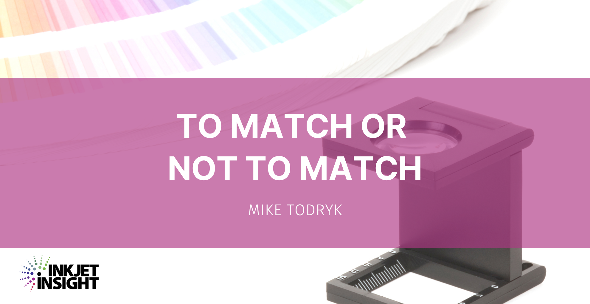 To Match or Not to Match - WhatTheyThink