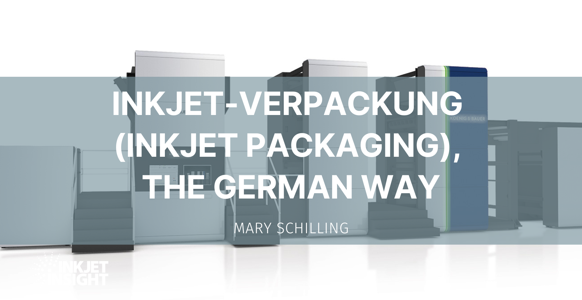 Inkjet-Verpackung (Inkjet Packaging), the German Way - WhatTheyThink