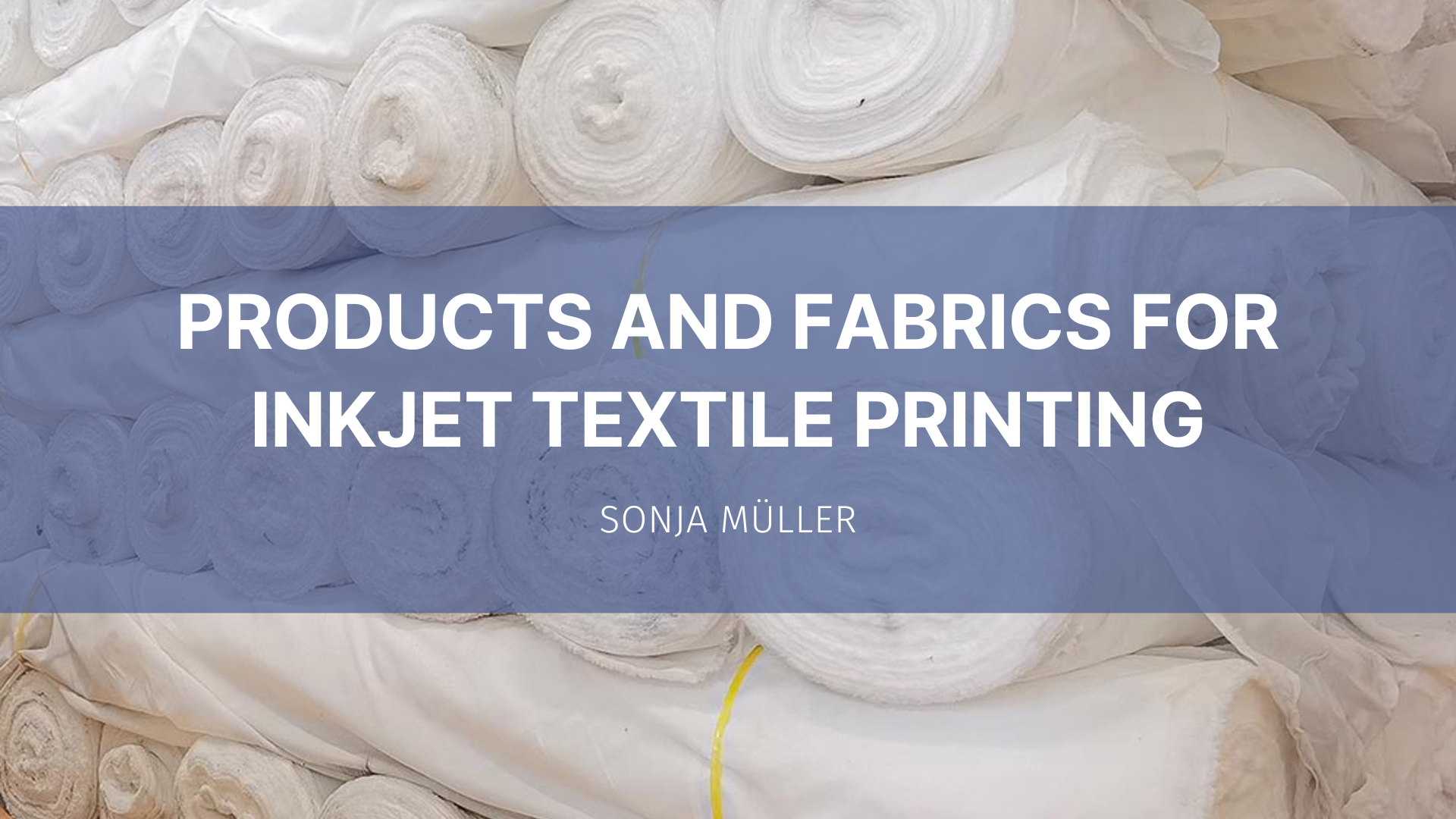 Products and Fabrics for Inkjet Textile Printing - WhatTheyThink
