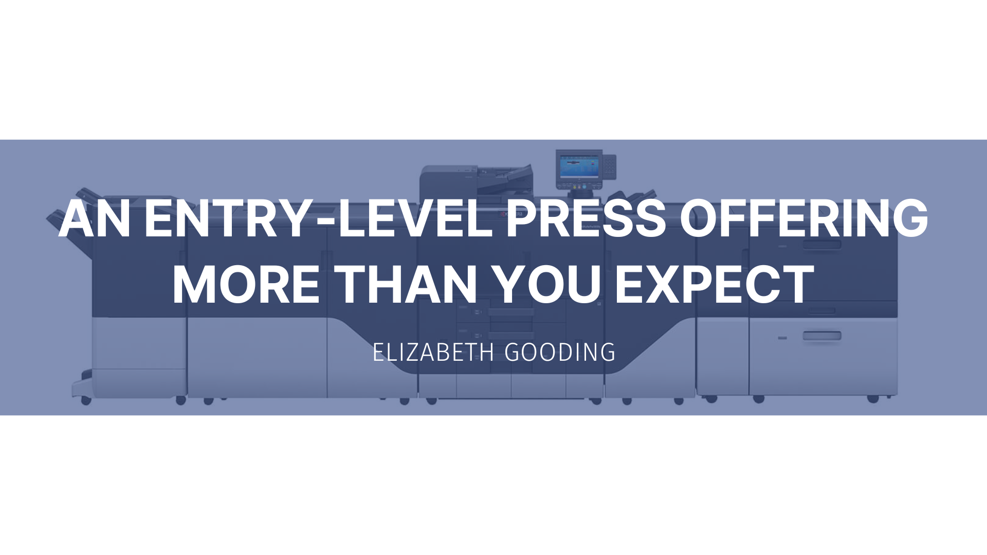 An entry-level press offering more than you expect - WhatTheyThink