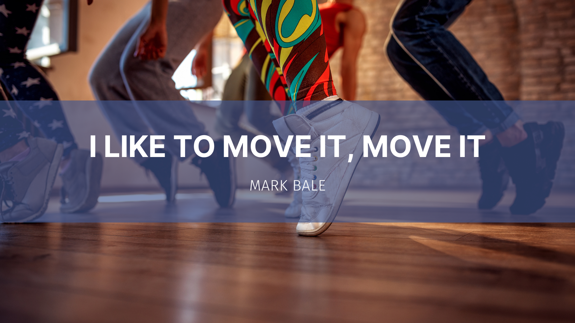 I like to move it, move it - WhatTheyThink