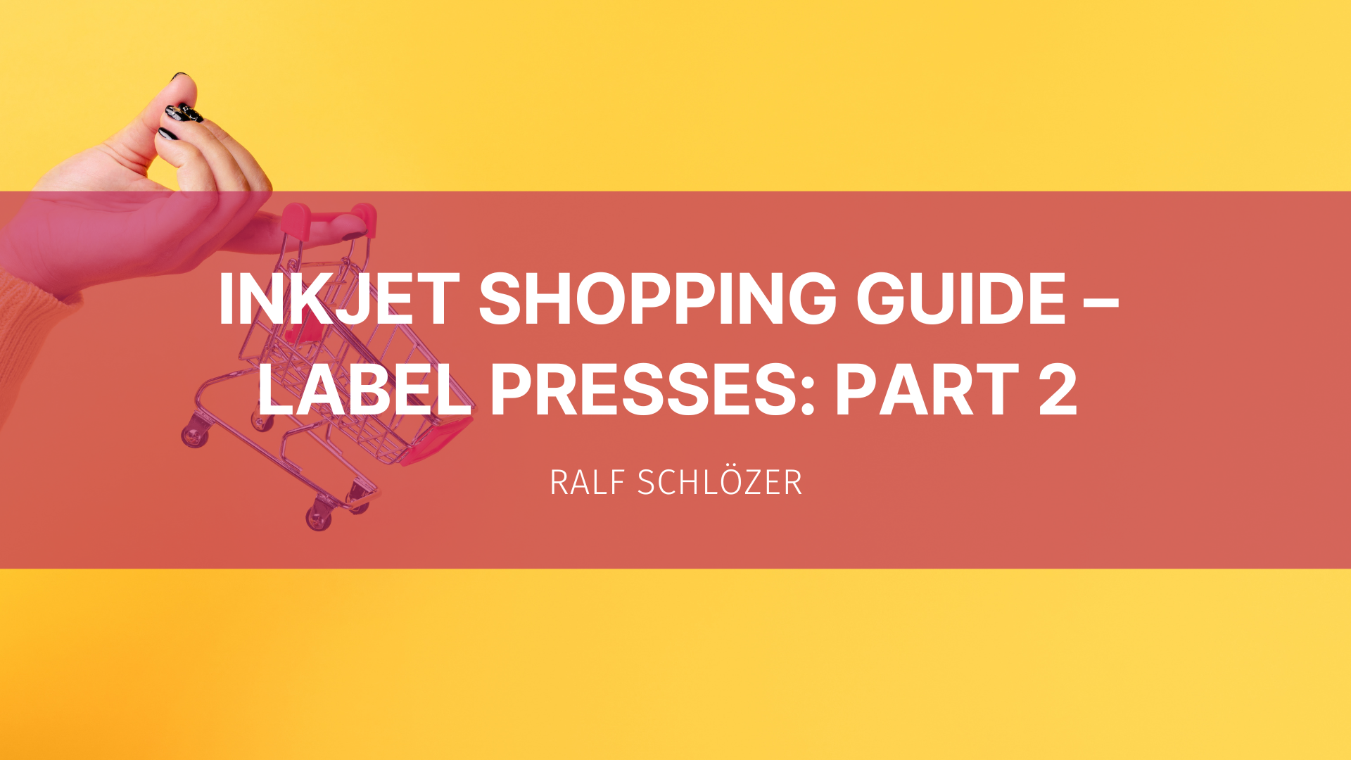 Inkjet Shopping Guide – Label Presses – Part 2 - WhatTheyThink