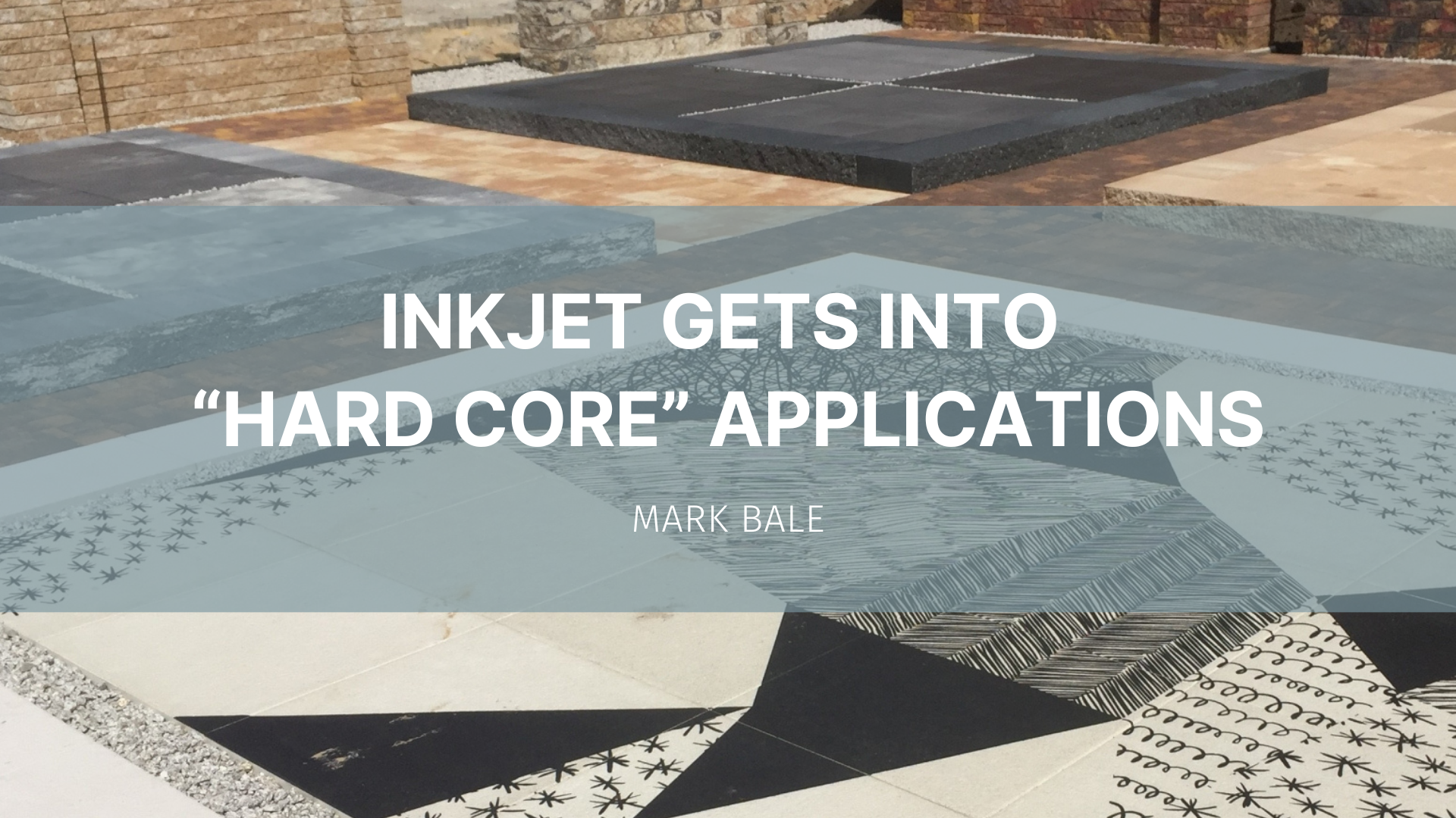 Inkjet Gets into “Hard Core” Applications - WhatTheyThink
