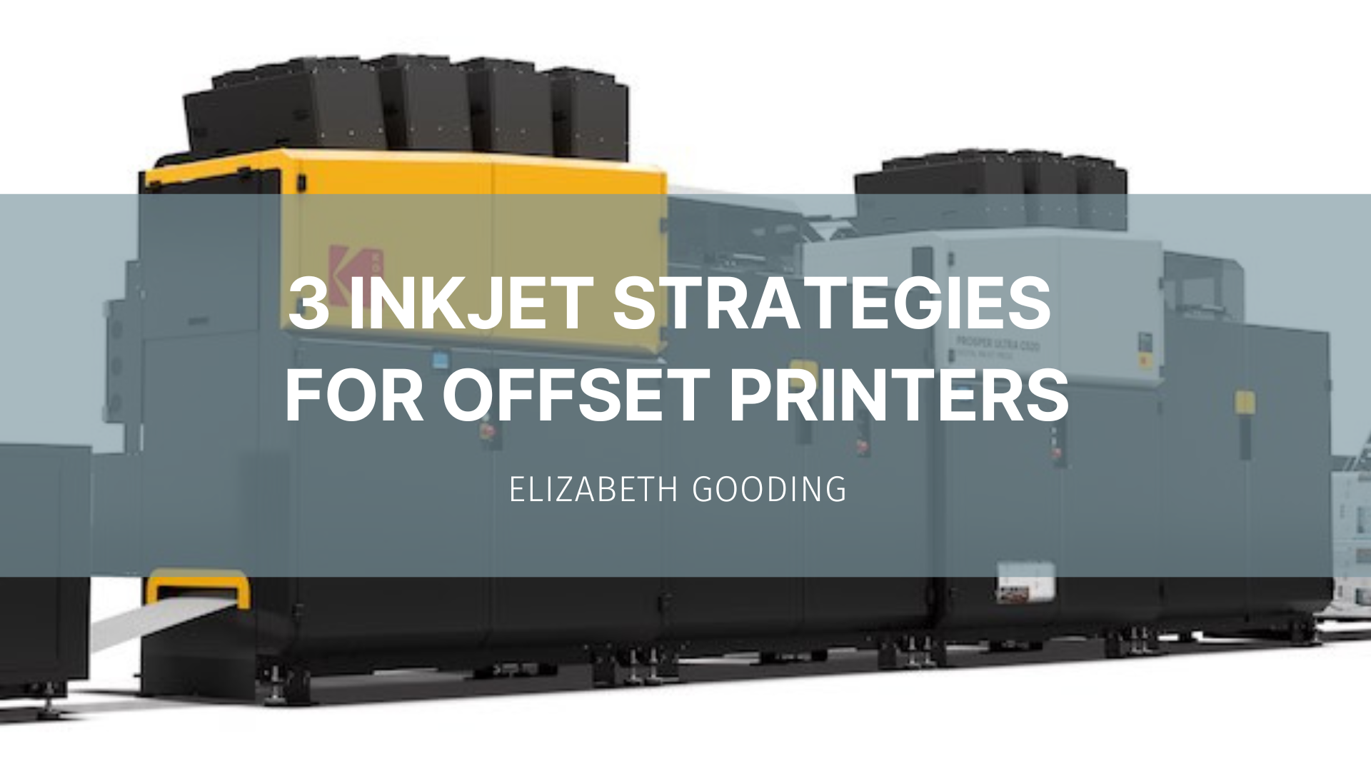 3 Inkjet Strategies for Offset Printers - WhatTheyThink