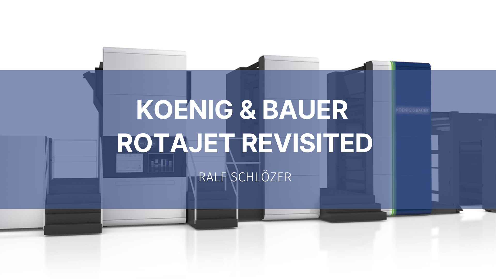 Koenig & Bauer RotaJET revisited - WhatTheyThink