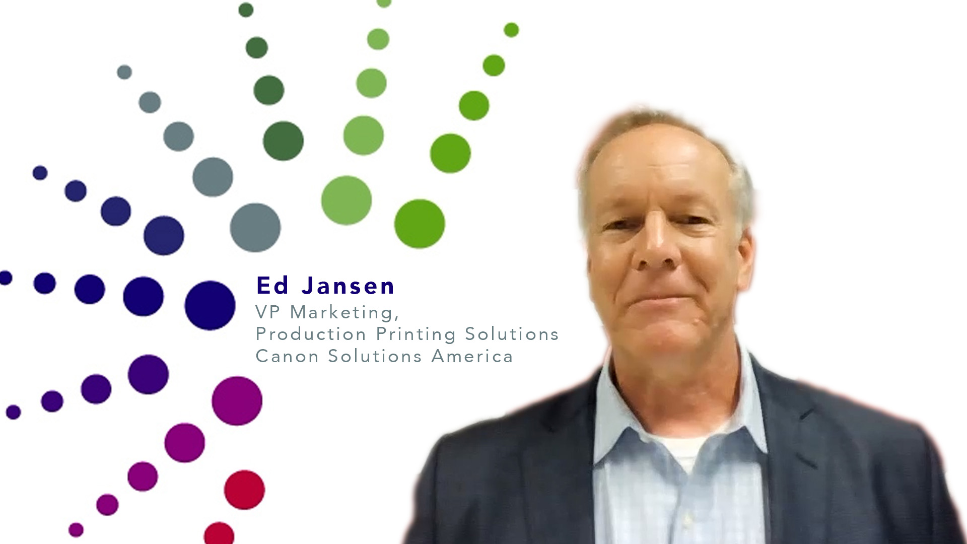 Ed Jansen on Canon's Latest Inkjet Innovations - WhatTheyThink
