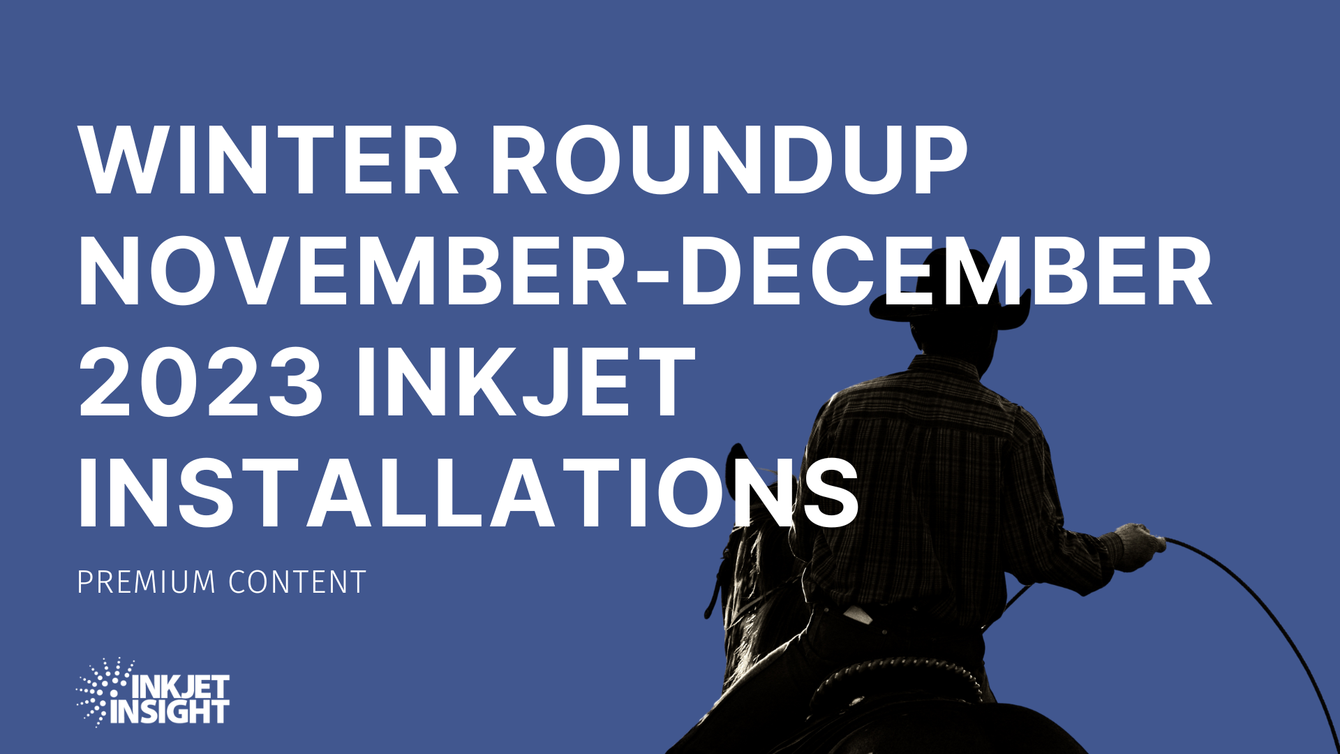 Winter Roundup – November-December 2023 Inkjet Installations ...