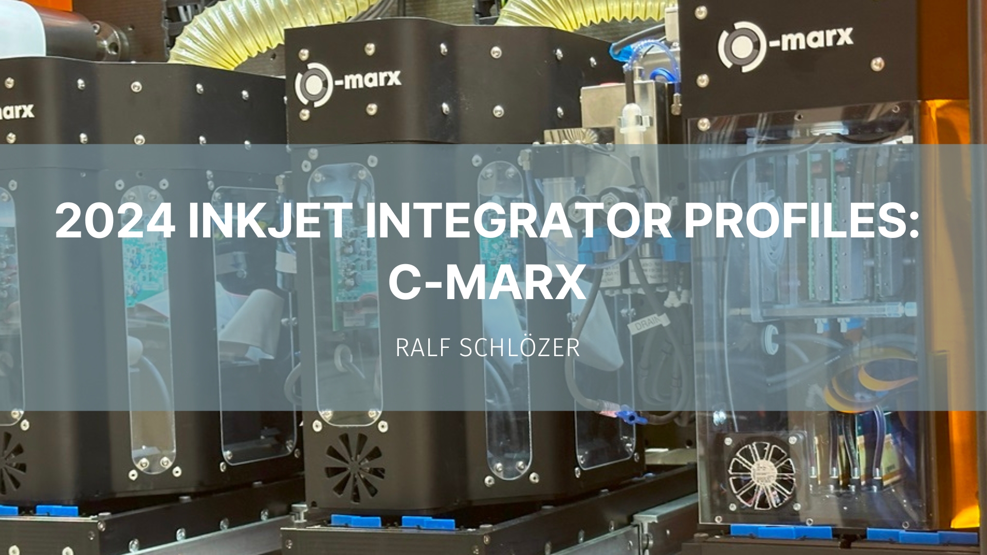 2024 Inkjet Integrator Profiles: C-marx - WhatTheyThink