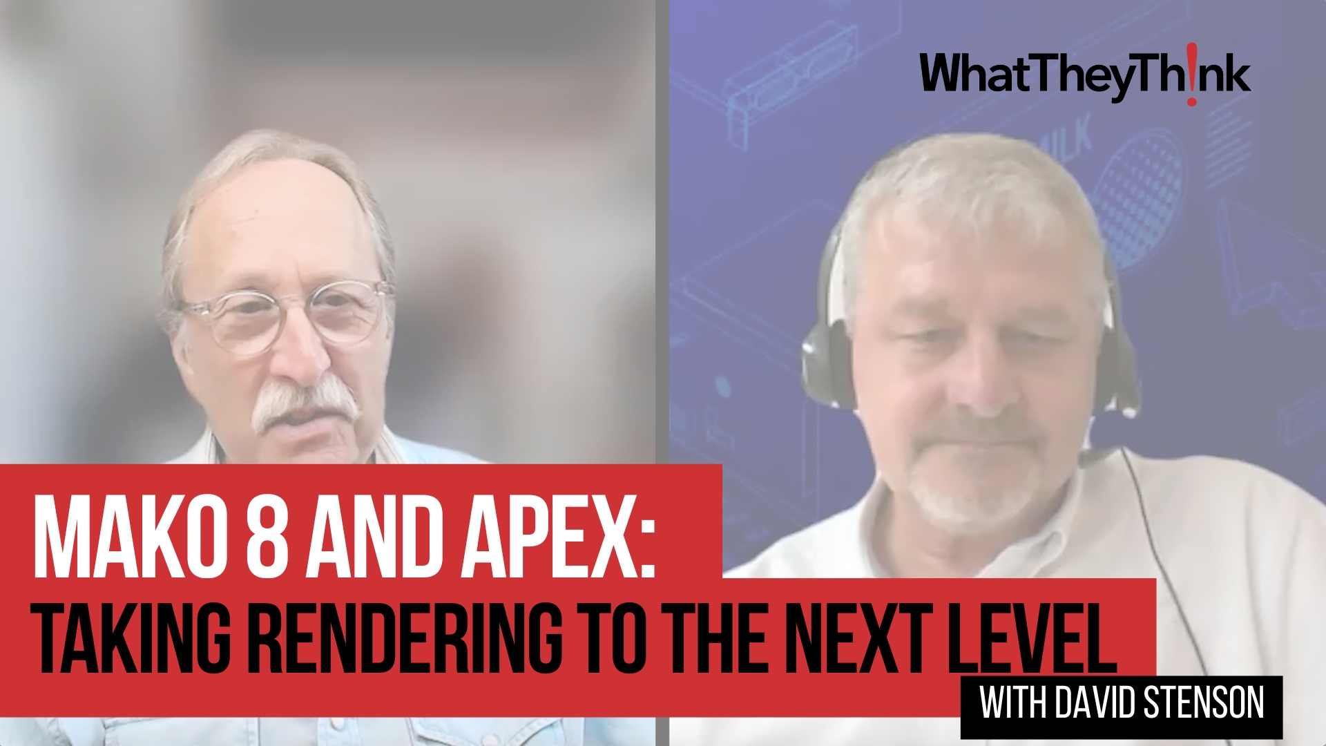 MAKO 8 and APEX: Taking Rendering to the Next Level - WhatTheyThink