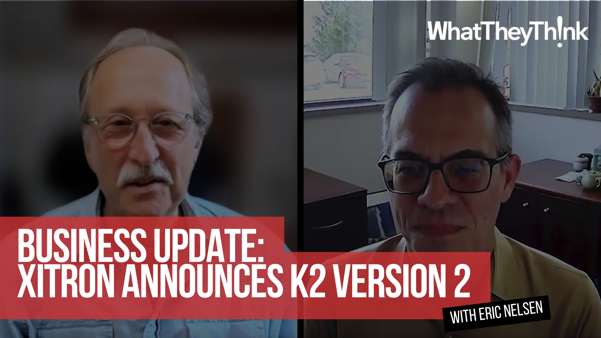 Xitron's Eric Nelsen On K2 Version 2 - WhatTheyThink