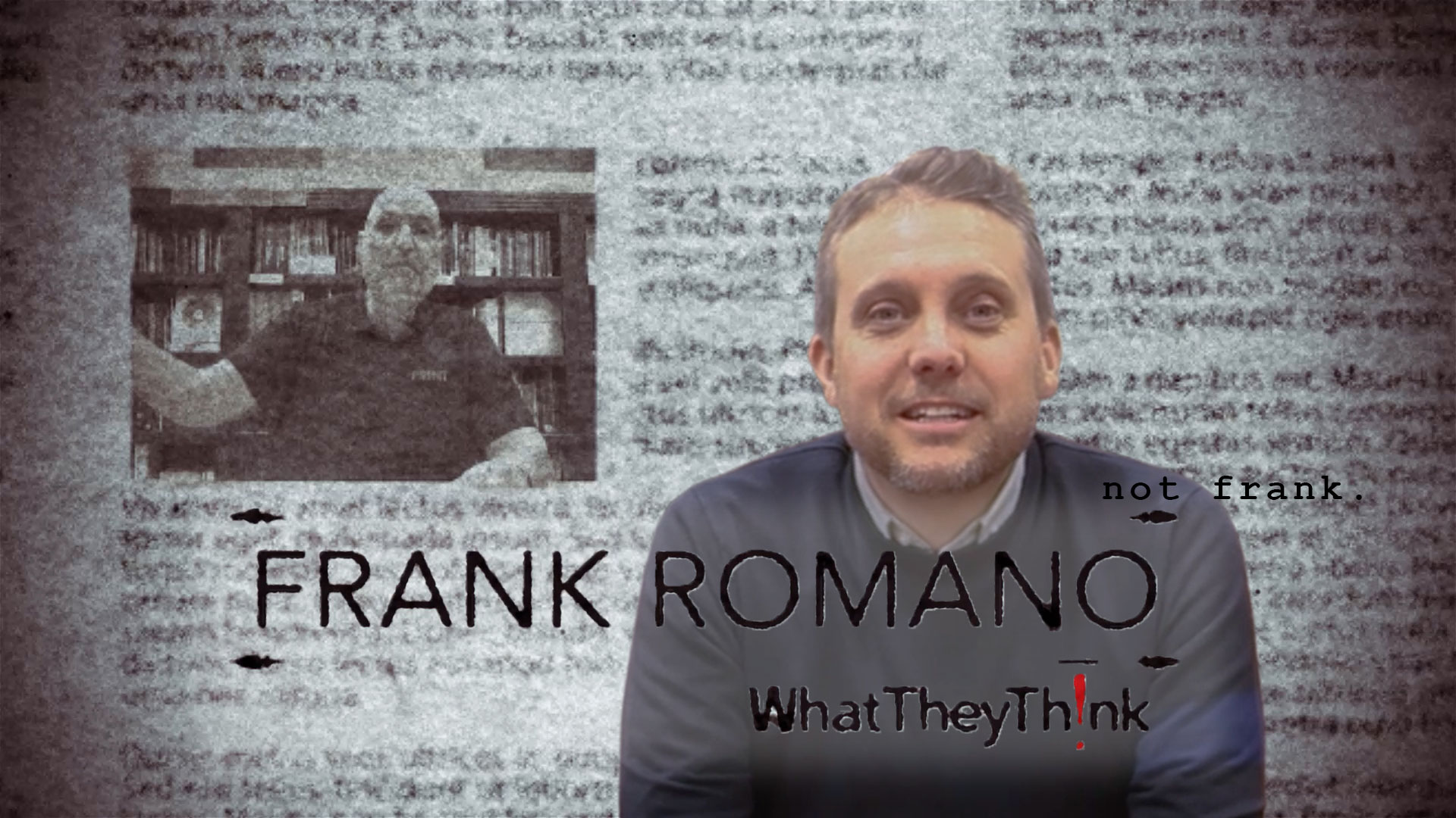 Frank Interviews Doug Wilson - WhatTheyThink